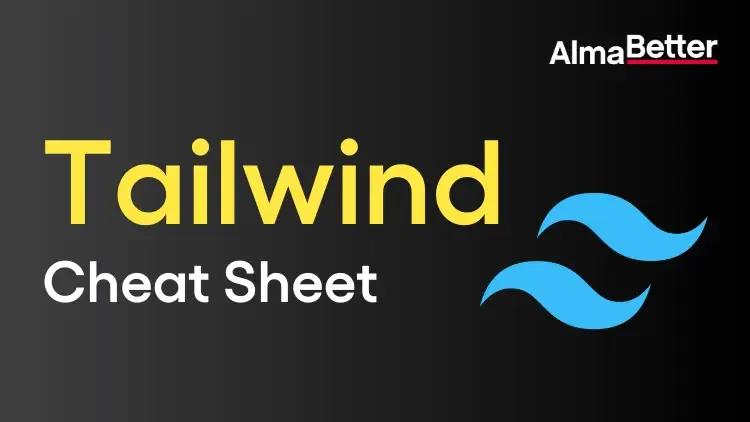 Tailwind Css Cheat Sheet Basics To Advanced